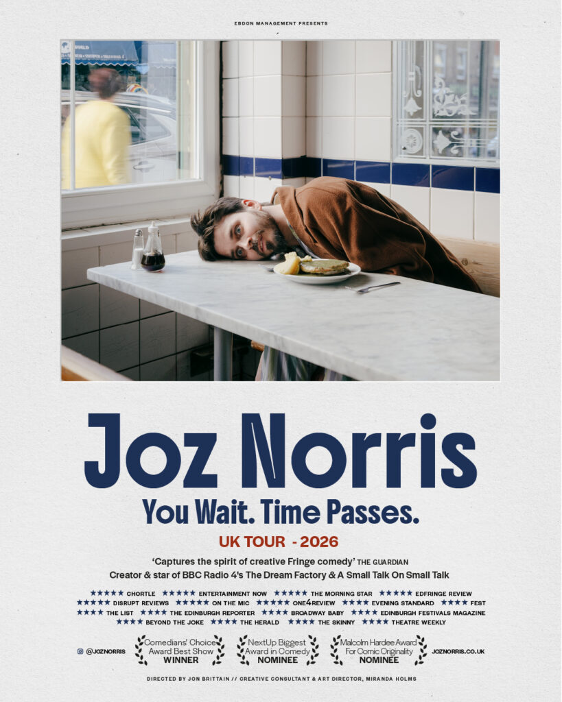 You Wait. Time Passes. UK Tour | Joz Norris - Writer. Actor. Comedian ...